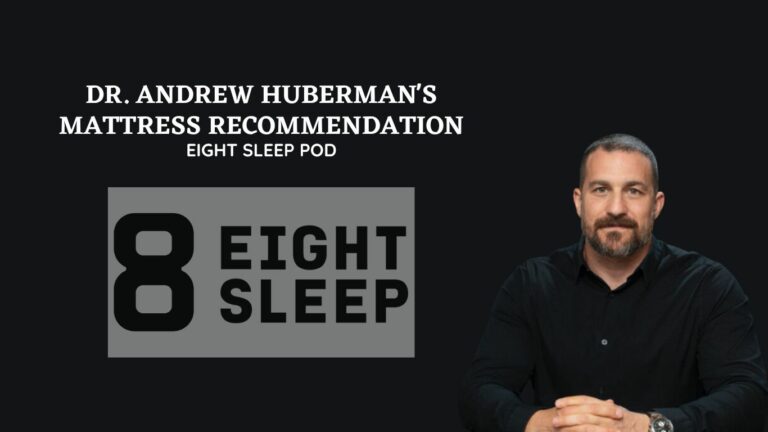 Dr. Andrew Huberman's Mattress Recommendation: Eight Sleep Pod ...